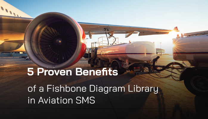 5 Proven Benefits of a Fishbone Diagram Library in Aviation SMS