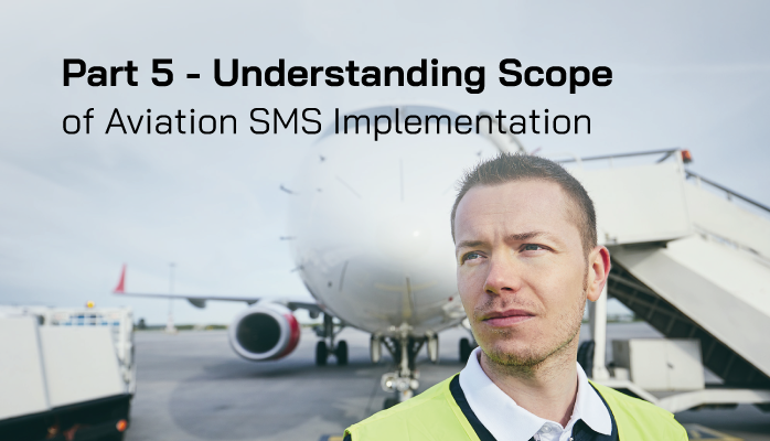FAA Part 5 - Understanding Scope of Aviation SMS Implementation