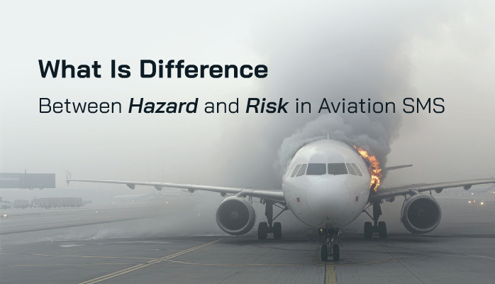 What Is Difference between Hazard and Risk in Aviation SMS