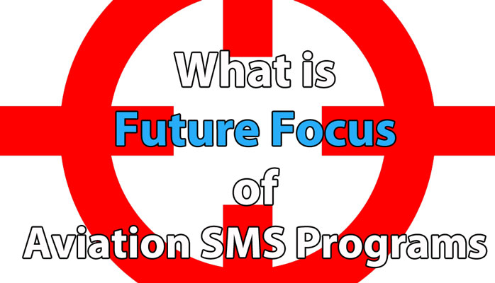 What Should Be Future Focus of Safety Management Systems