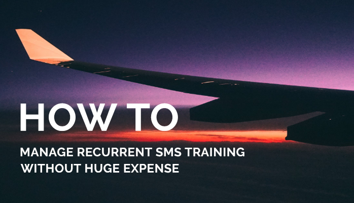 How Recurrent Aviation SMS Training Makes Good Business Sense